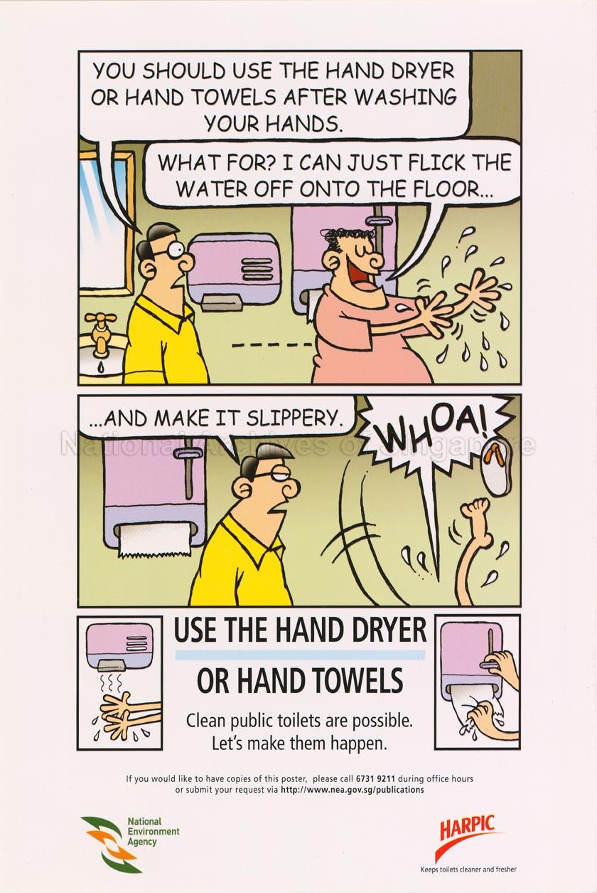 Use the Hand Dryer or Hand Towels. Clean public toilets are